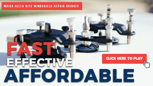Why Windshield Repair Techs Choose Delta Kits Bridges - Delta Kits